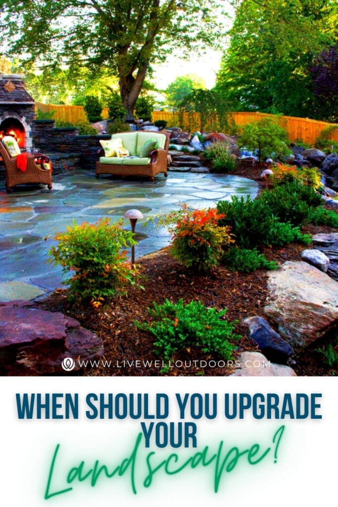 Telltale Signs You Need to Upgrade Your Landscape Design - Live Well ...