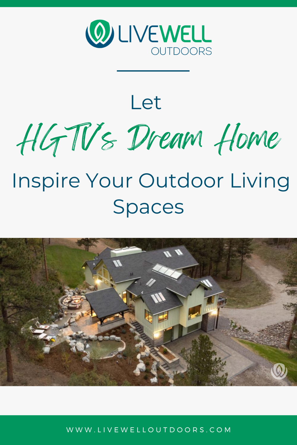Let HGTV’s Dream Home Inspire Your Outdoor Living Spaces - Live Well ...